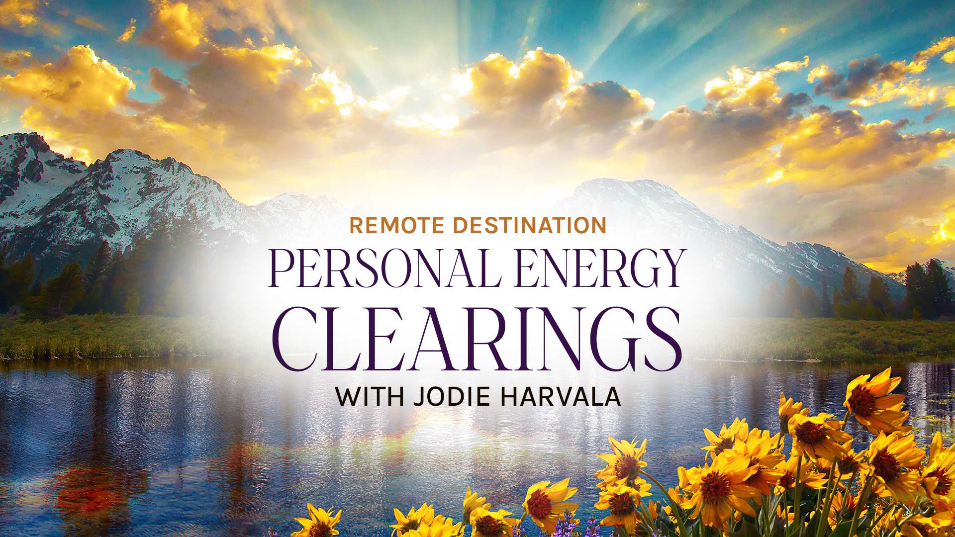 Remote Destination Personal Energy Clearings • Psychic Medium Jodie Harvala